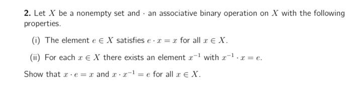 Solved 2. Let X be a nonempty set and - an associative | Chegg.com