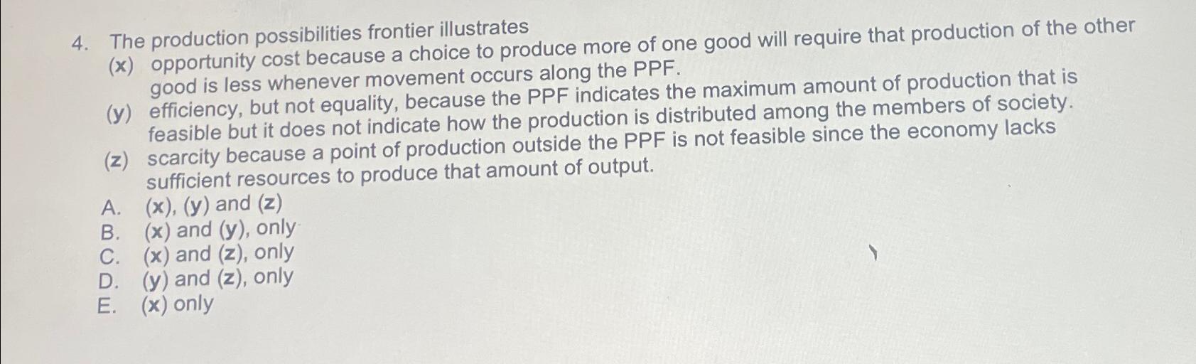 Solved The production possibilities frontier illustrates(x) | Chegg.com
