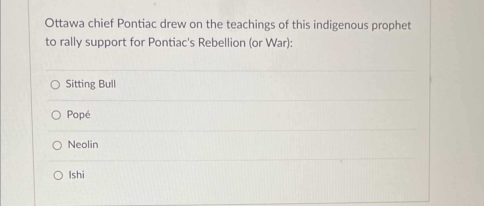 Solved Ottawa chief Pontiac drew on the teachings of this | Chegg.com