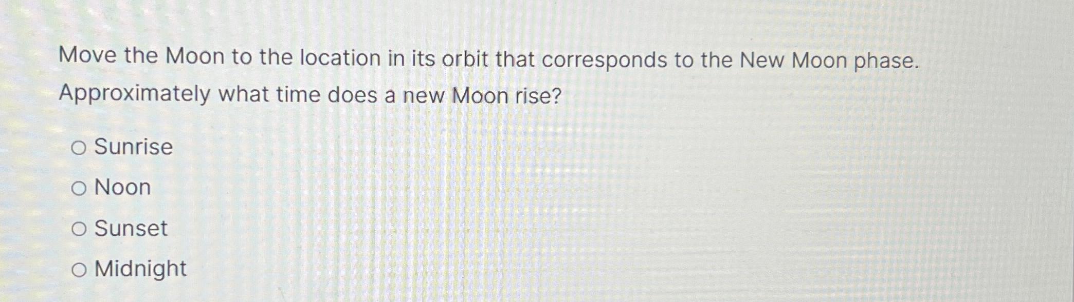 Solved Move the Moon to the location in its orbit that | Chegg.com
