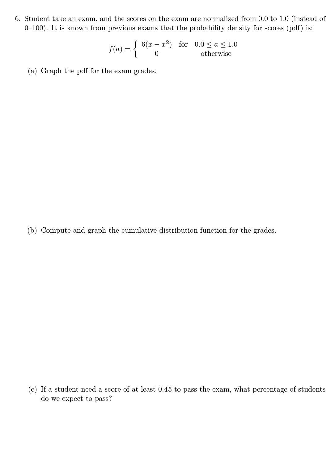 Solved Student take an exam, and the scores on the exam are | Chegg.com