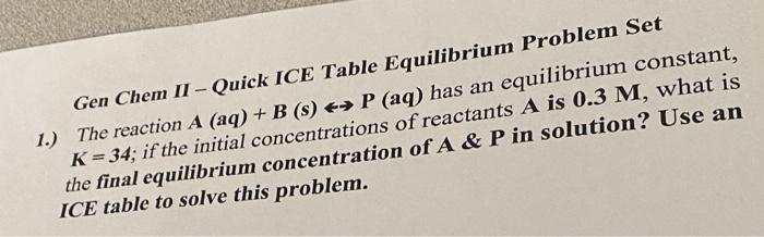 Solved Gen Chem II - Quick ICE Table Equilibrium Problem Set | Chegg.com