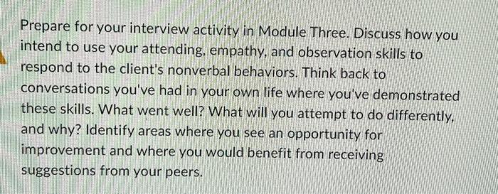 Prepare for your interview activity in Module Three. | Chegg.com