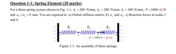 Solved For a three-spring system shown in Fig. 1−1,k1=200 | Chegg.com