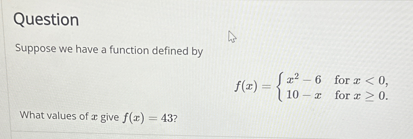 Solved QuestionSuppose we have a function defined | Chegg.com