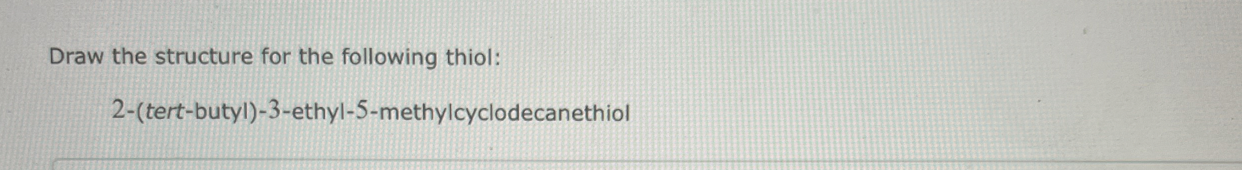 Solved What does this mean Draw the structure for the | Chegg.com