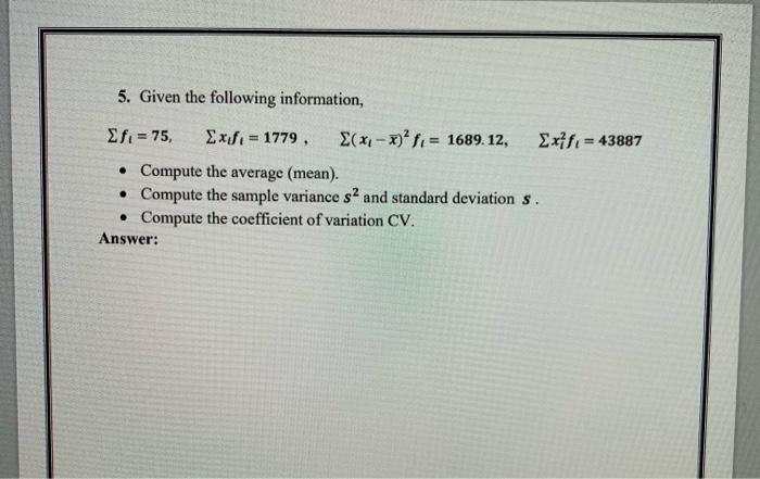 Solved 5. Given the following information, | Chegg.com