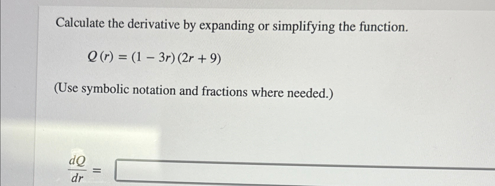 Solved Calculate the derivative by expanding or simplifying | Chegg.com