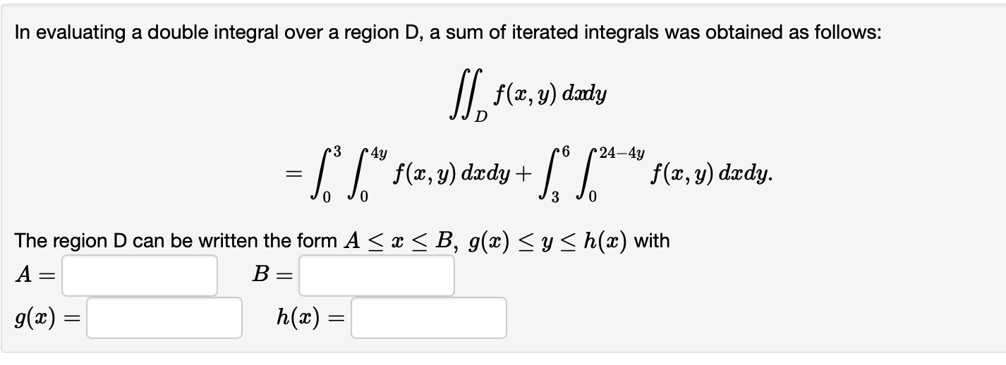 Solved In evaluating a double integral over a region D, ﻿a | Chegg.com