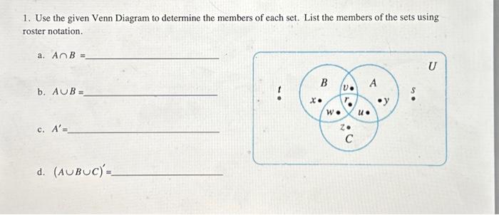 Solved 1. Use the given Venn Diagram to determine the | Chegg.com Solved 1. Use the given Venn Diagram to determine the | Chegg.com
