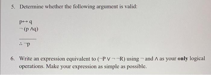 Solved 5. Determine whether the following argument is valid: | Chegg.com