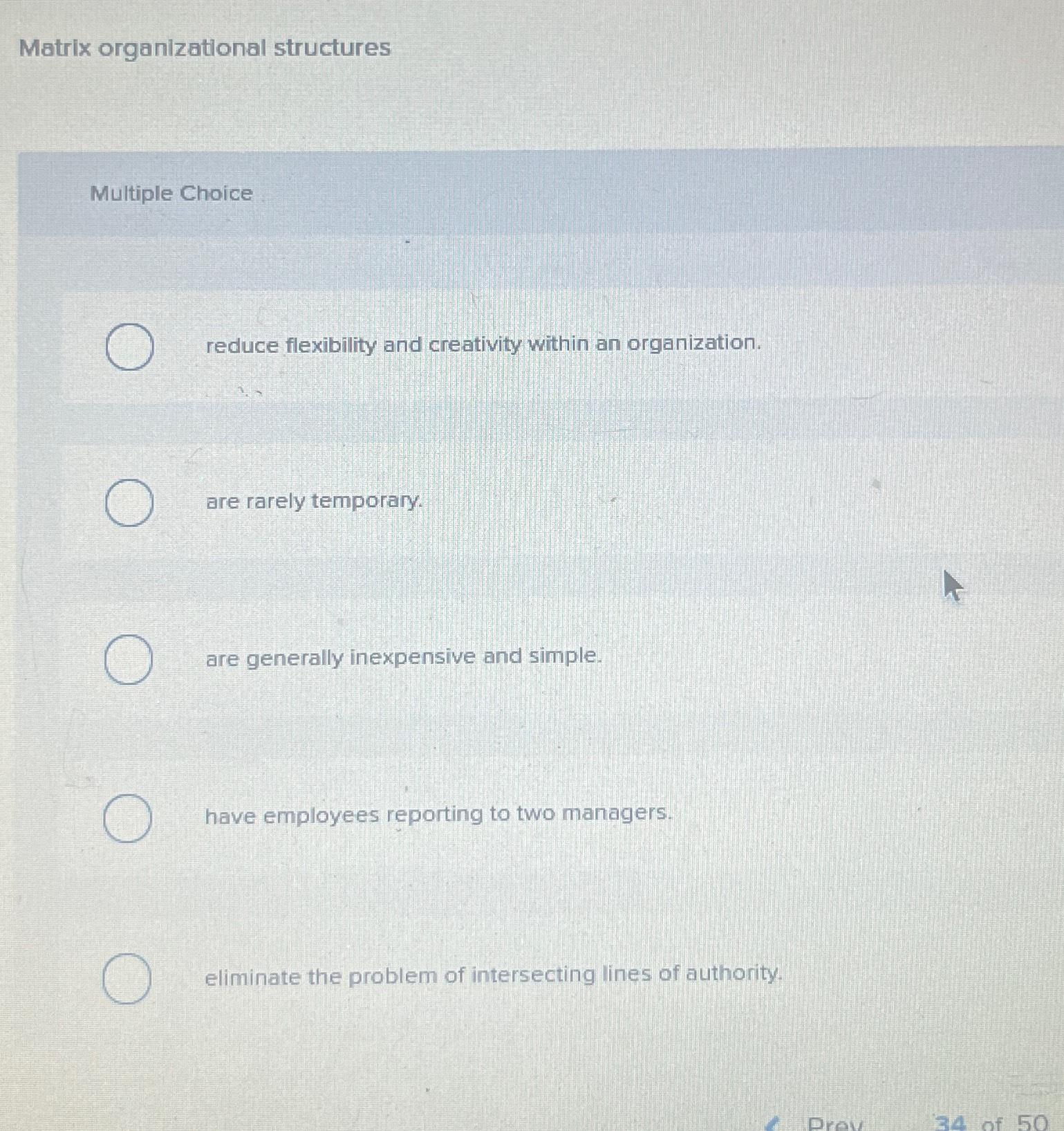 Solved Matrix organizational structuresMultiple Choicereduce | Chegg.com
