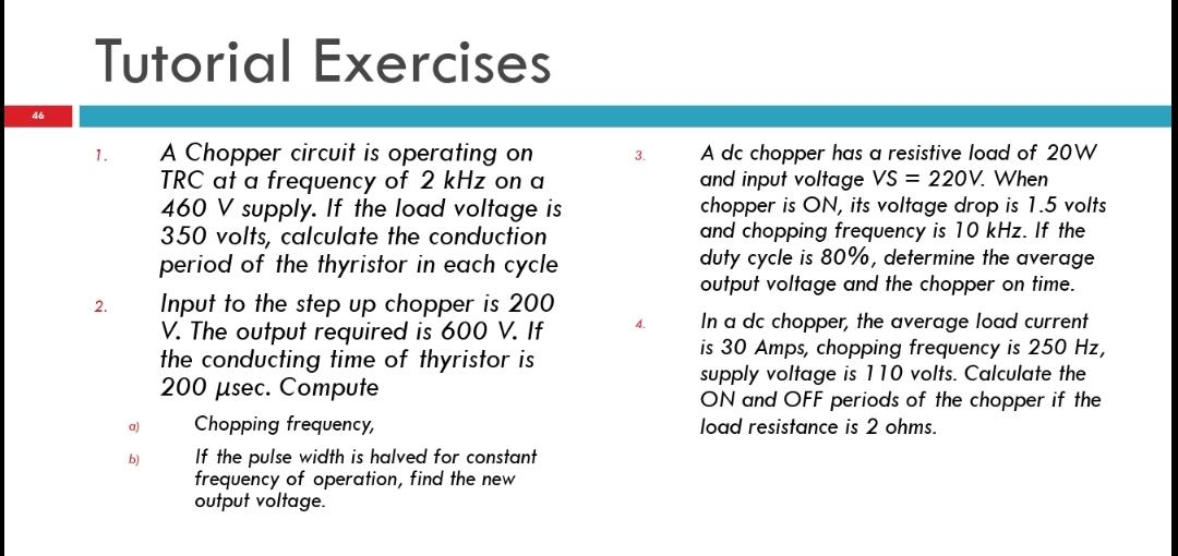 Solved Tutorial ExercisesA Chopper circuit is operating on | Chegg.com