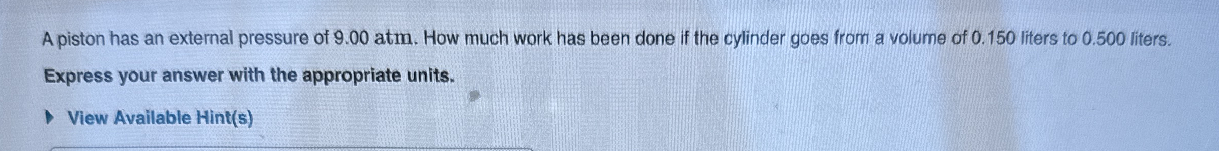 Solved A piston has an external pressure of 9.00 ﻿atm . ﻿How | Chegg.com