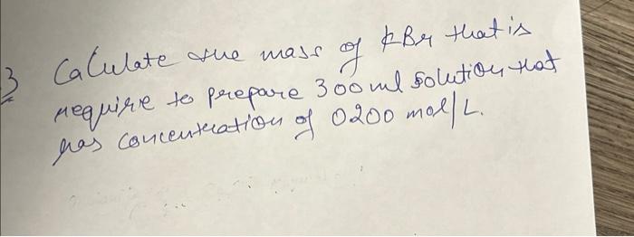 Solved Calulate she mass of ∠B r that is require to prepare | Chegg.com Solved Calulate she mass of ∠B r that is require to prepare | Chegg.com