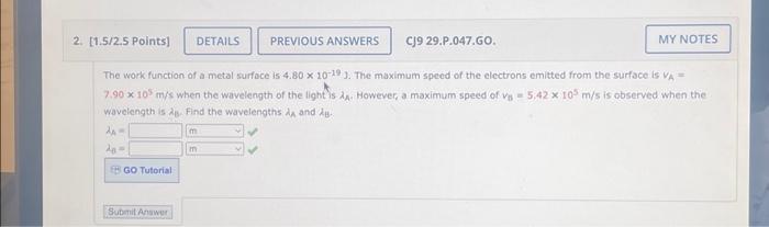 Solved 2. [1.5/2.5 Points] 22 GO Tutorial DETAILS Submit | Chegg.com