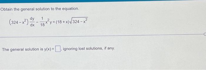 Solved Obtain the general solution to the equation. | Chegg.com