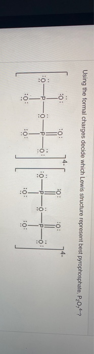 Solved Using the formal charges decide which Lewis structure | Chegg.com