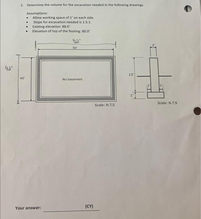 Solved 2. Determine the volume for the excavation needed in | Chegg.com