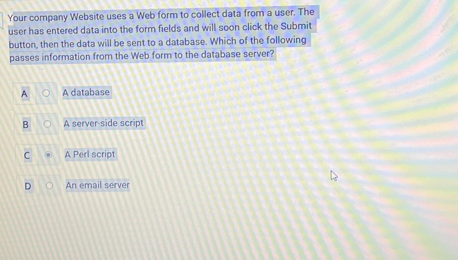 Solved Your company Website uses a Web form to collect data | Chegg.com
