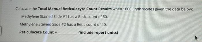Solved Calculate the Total Manual Reticulocyte Count Results | Chegg.com