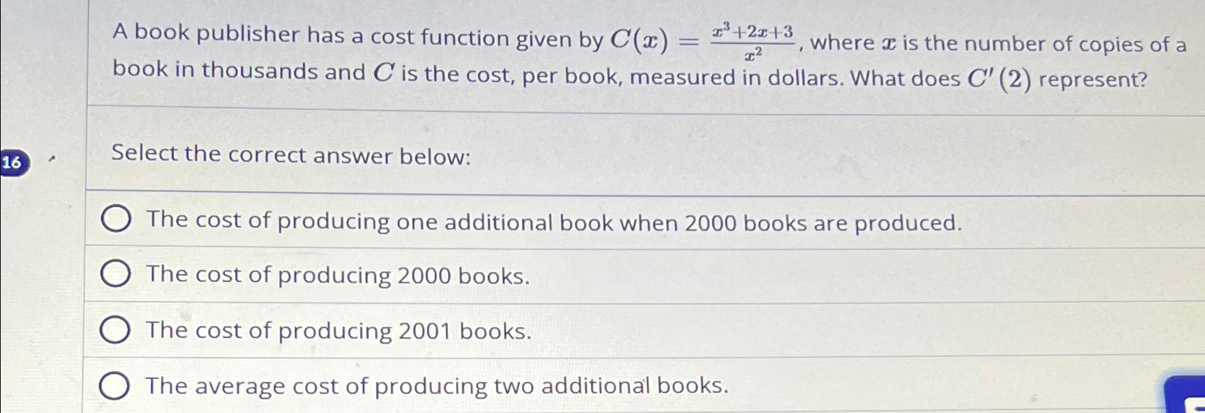 Solved A book publisher has a cost function given by | Chegg.com