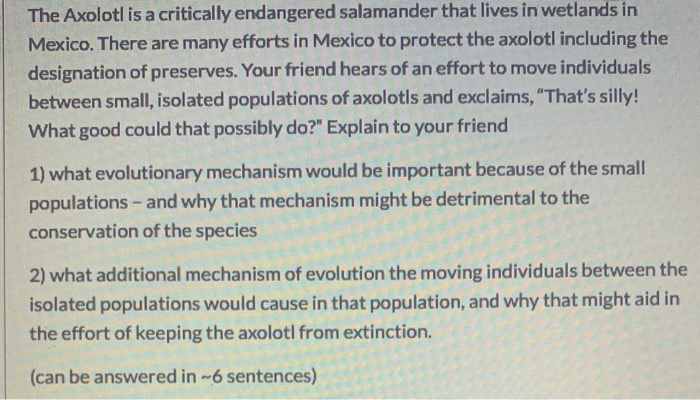 Solved The Axolotl is a critically endangered salamander | Chegg.com