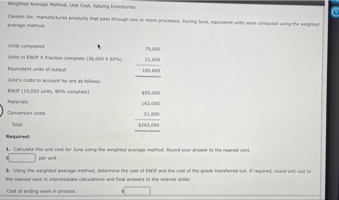 Solved Weighted Average Method, Unit Cost, Valuing | Chegg.com