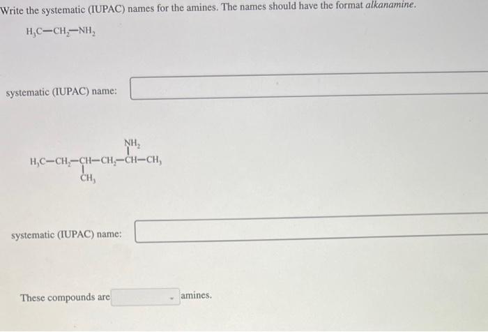 Solved Write the systematic (IUPAC) names for the amines. | Chegg.com
