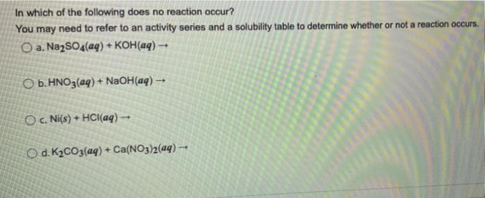 Solved In which of the following does no reaction occur? You | Chegg.com