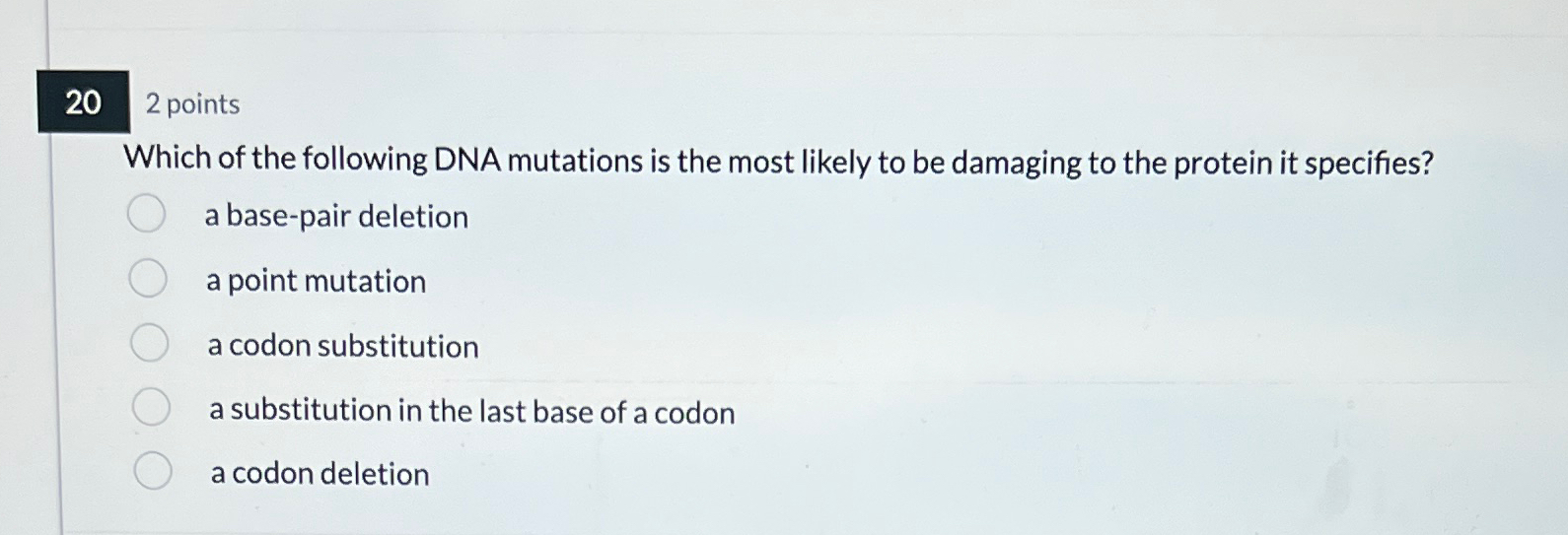 Solved 202 ﻿pointsWhich of the following DNA mutations is | Chegg.com