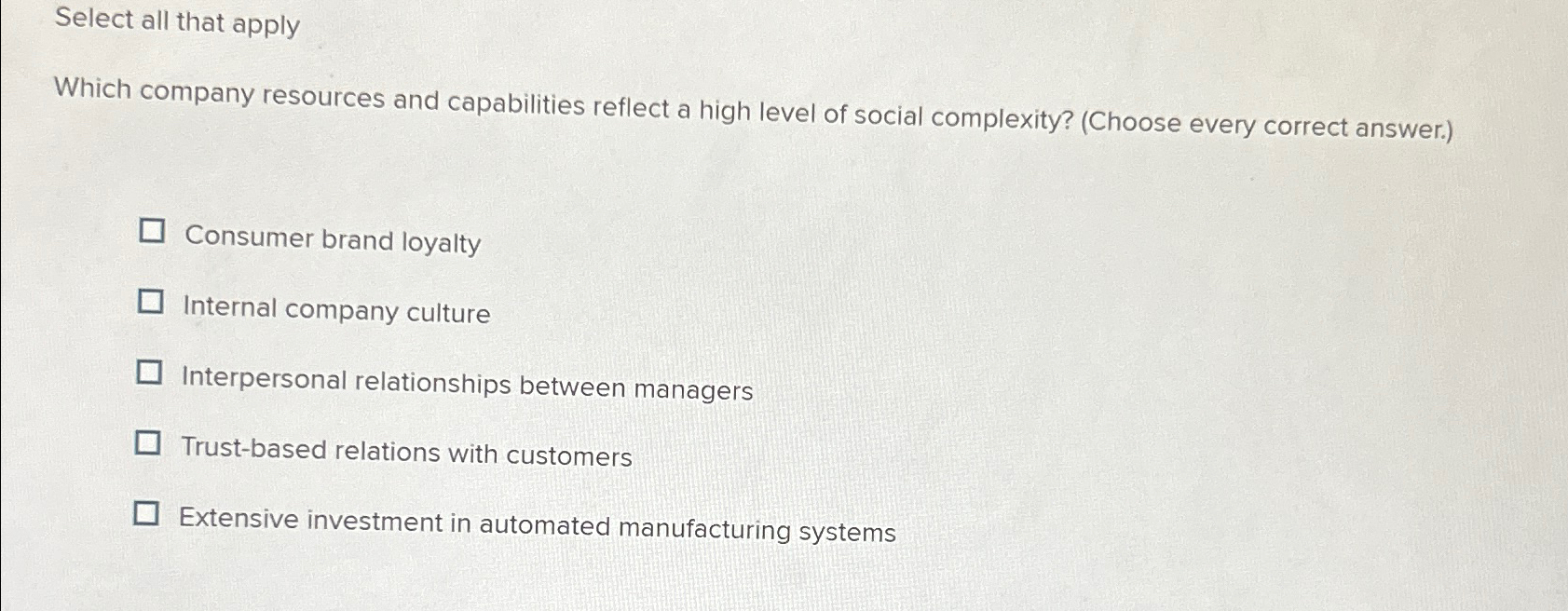 Solved Select all that applyWhich company resources and | Chegg.com