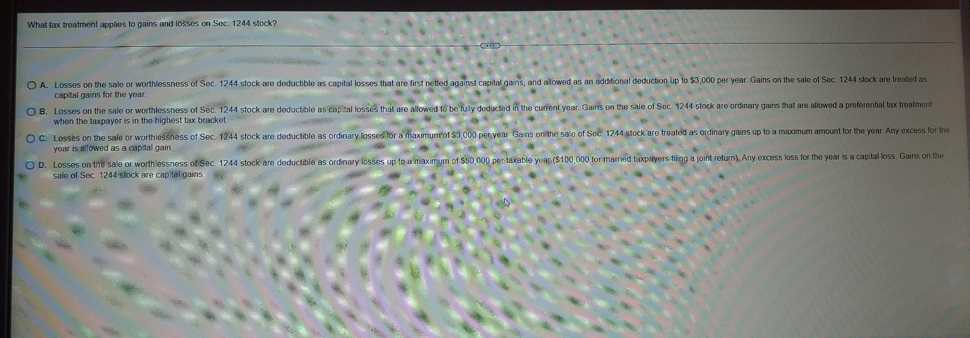 Solved What tax treatment applies to gains and losses on | Chegg.com