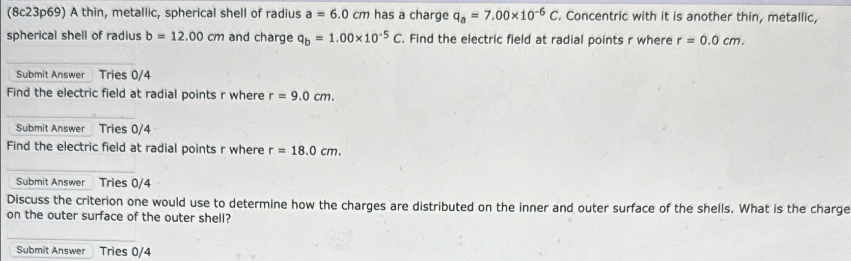 Solved (8c23p69) ﻿A thin, metallic, spherical shell of | Chegg.com