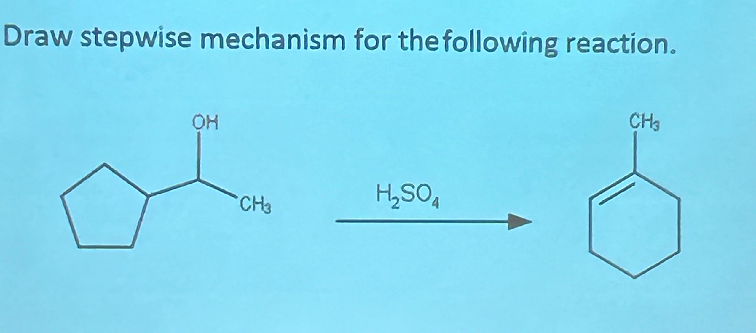 Solved Draw stepwise mechanism for thefollowing reaction. | Chegg.com
