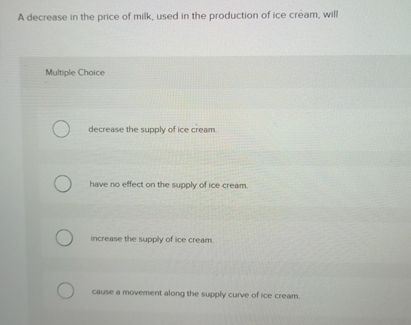 Solved A decrease in the price of milk, used in the | Chegg.com