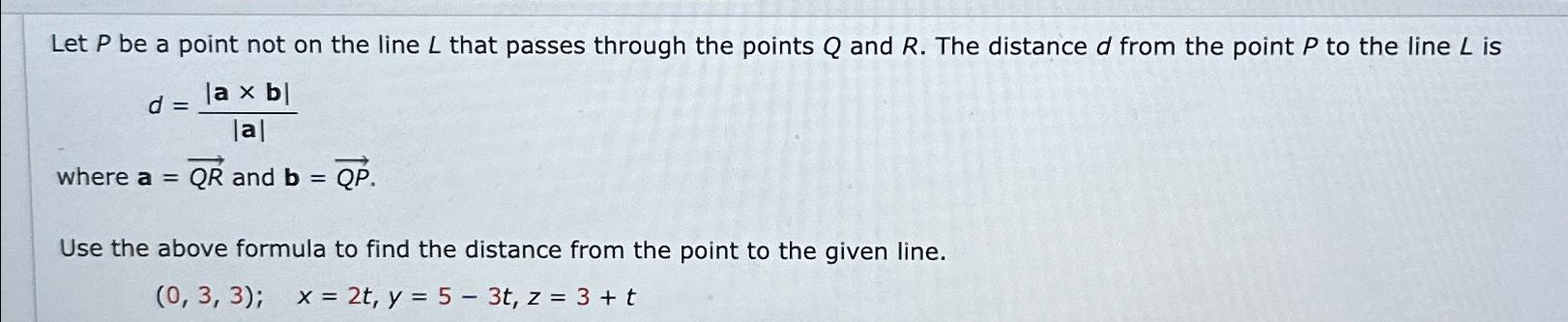 Solved Let P ﻿be a point not on the line L ﻿that passes | Chegg.com