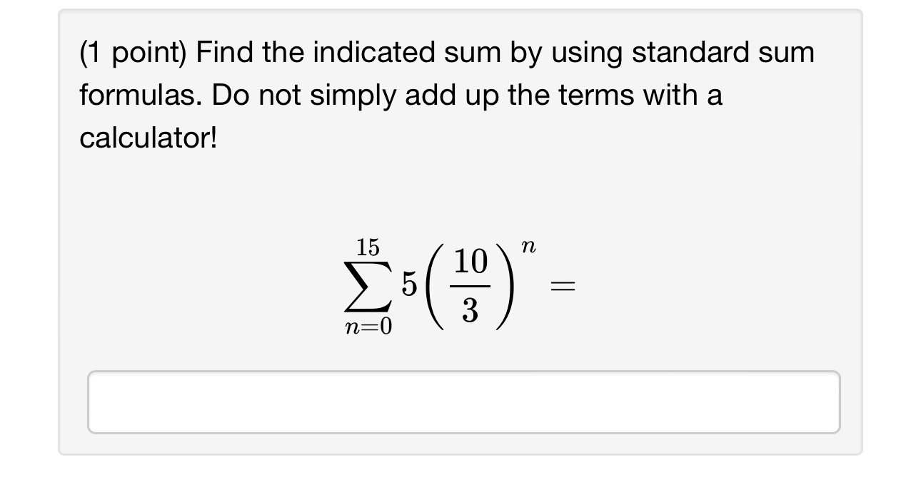 Solved (1 ﻿point) ﻿Find the indicated sum by using standard | Chegg.com