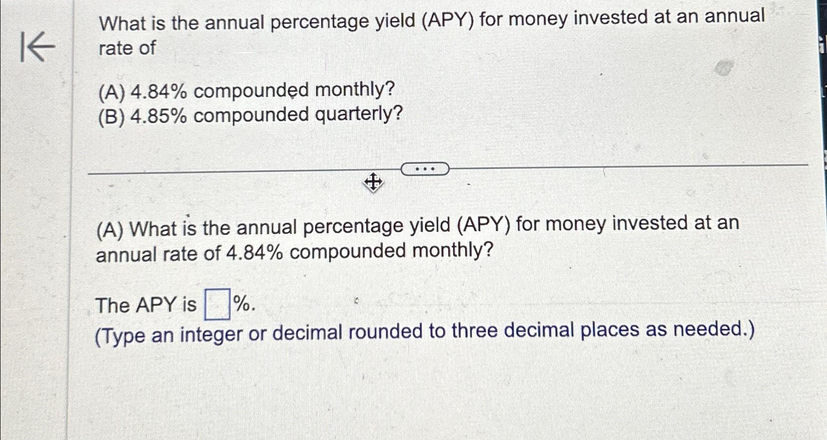 What is the annual percentage yield (APY) ﻿for money | Chegg.com