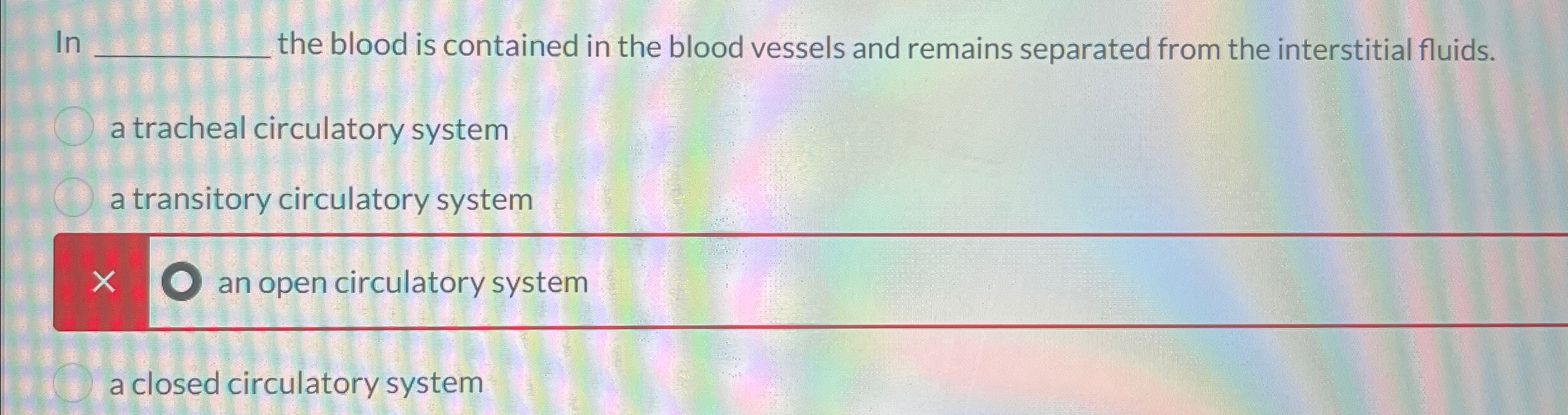 Solved In q, ﻿the blood is contained in the blood vessels | Chegg.com
