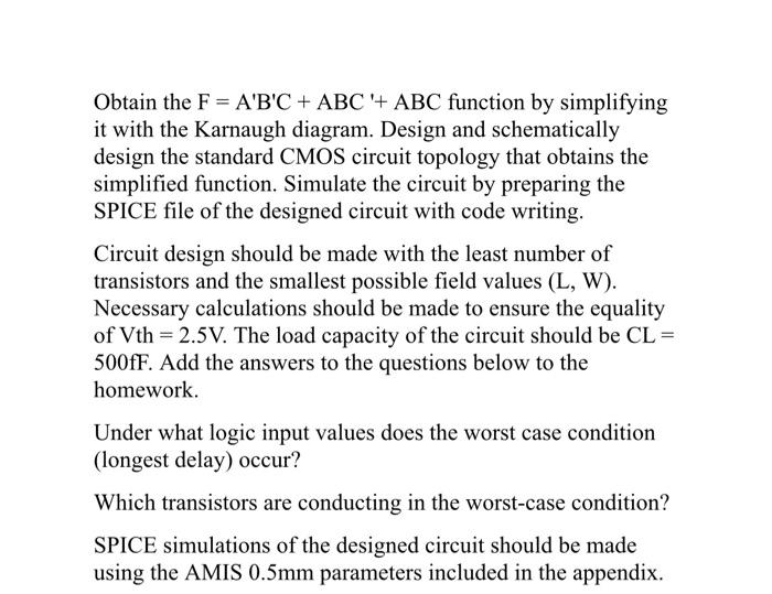 Obtain the F = A'B'C + ABC '+ ABC function by | Chegg.com