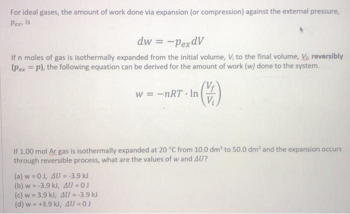 Solved For ideal gases, the amount of work done via | Chegg.com