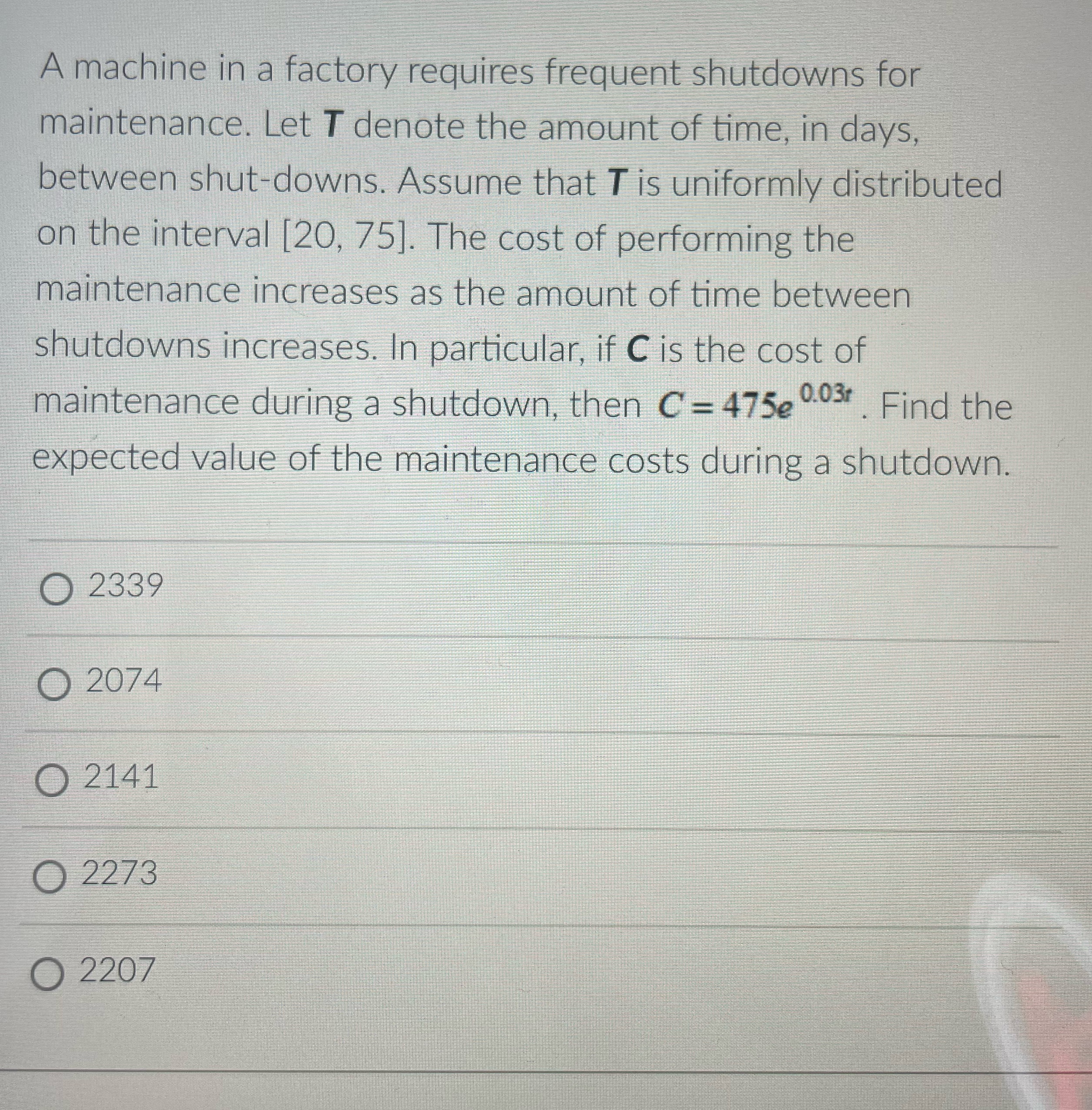 Solved A machine in a factory requires frequent shutdowns | Chegg.com