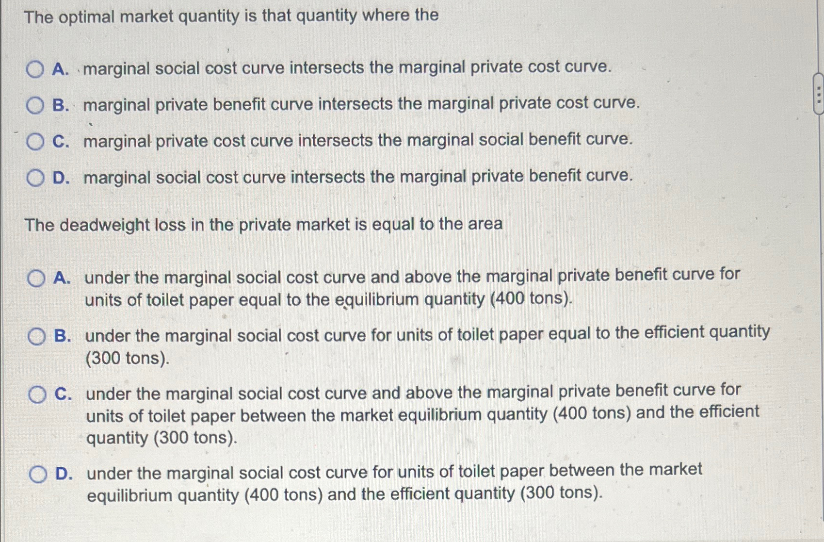 Solved The optimal market quantity is that quantity where | Chegg.com