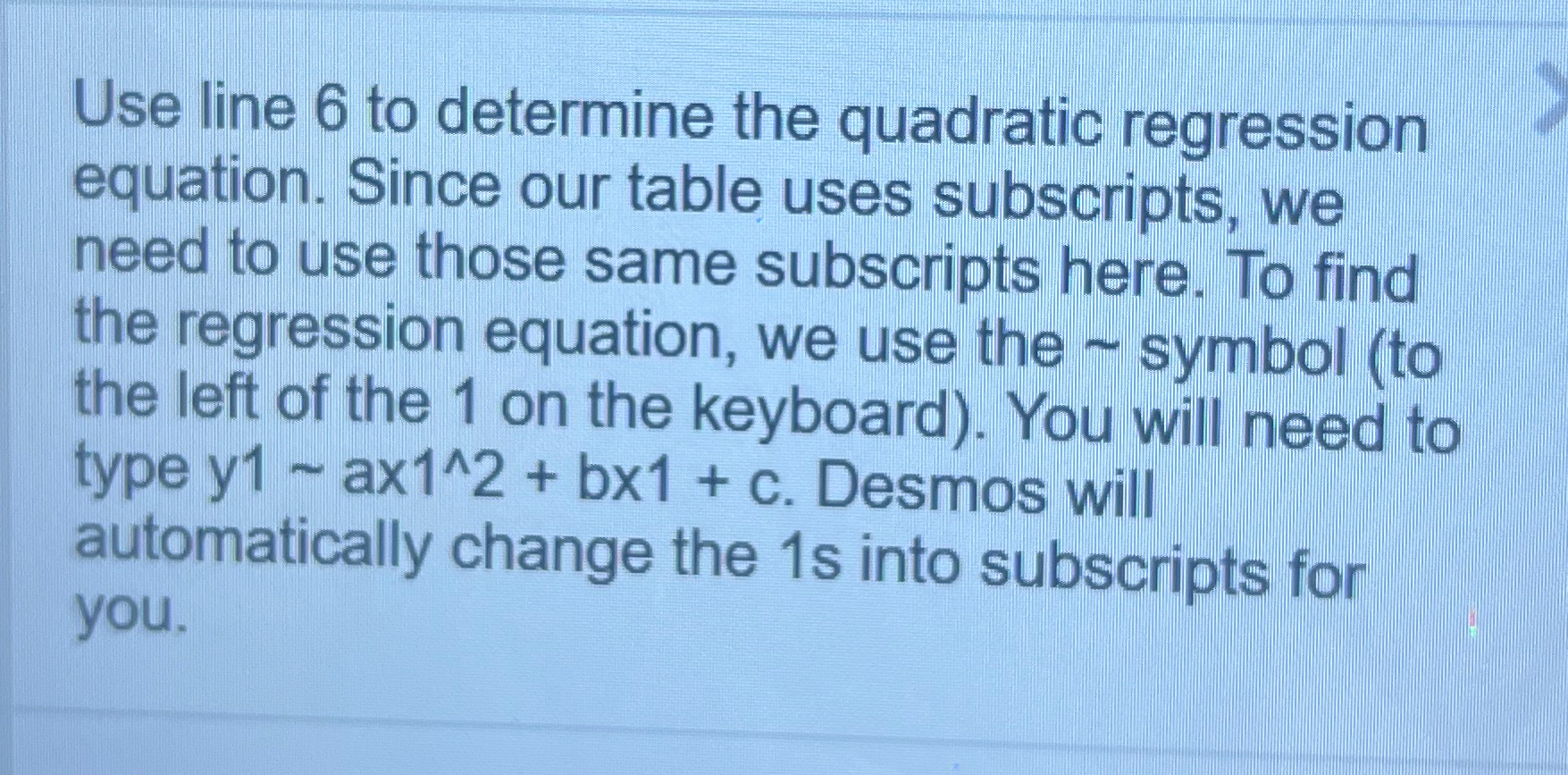 Solved Use line 6 ﻿to determine the quadratic regression | Chegg.com