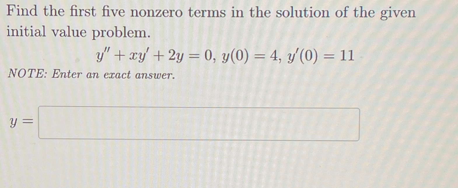Solved Find the first five nonzero terms in the solution of | Chegg.com