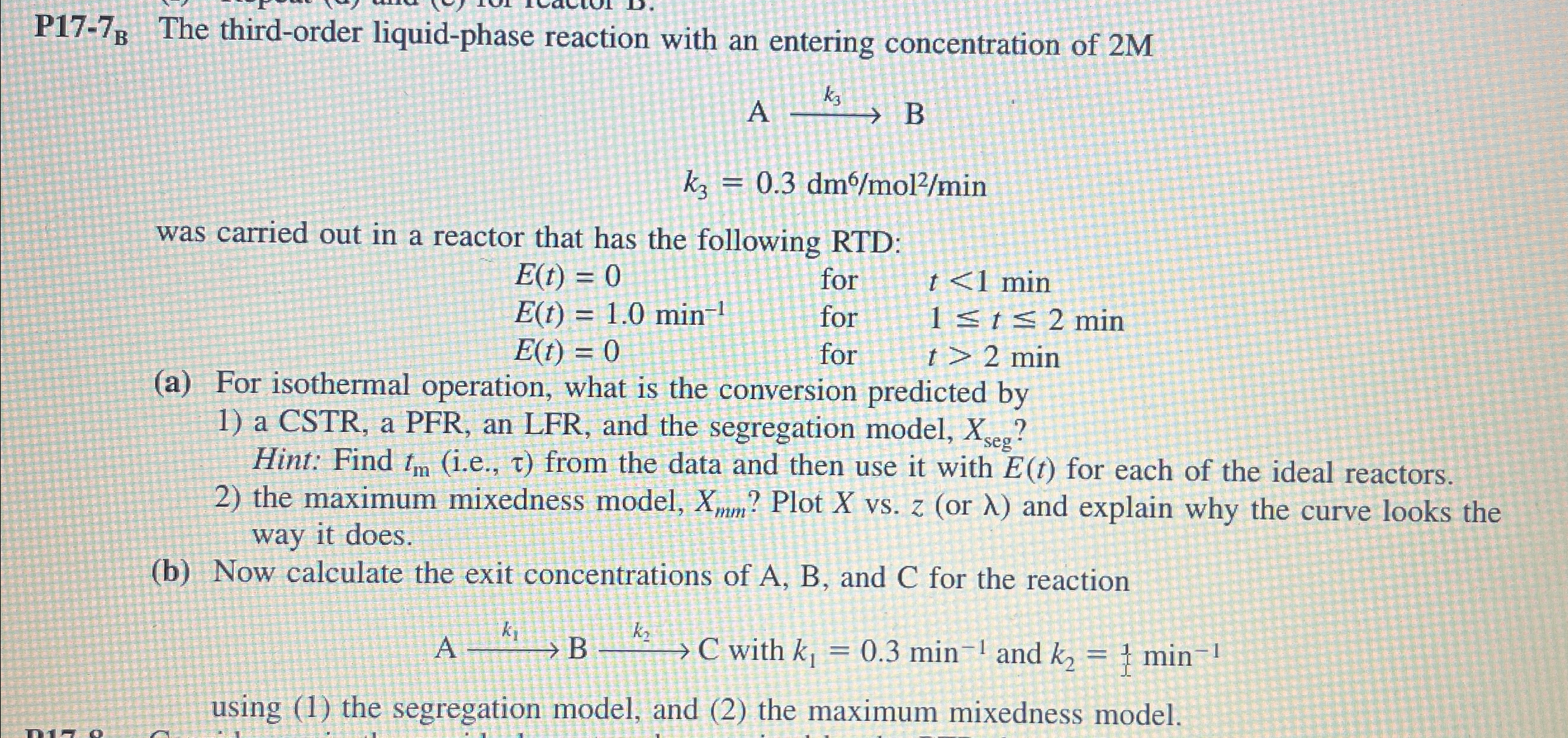 A→k3Bk3=0.3dm6mol2minwas carried out in a reactor | Chegg.com