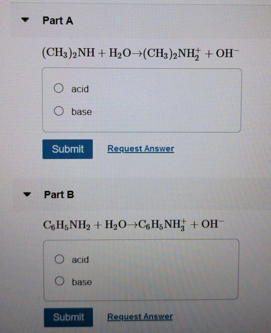 Solved Part A (CH3)2NH + H20-(CH3)2NH+ + OH- O acid O base | Chegg.com