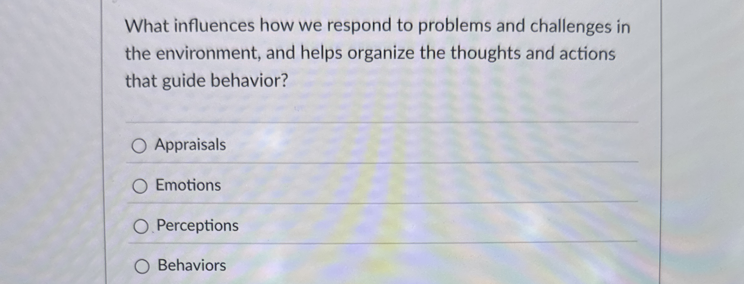 What influences how we respond to problems and | Chegg.com