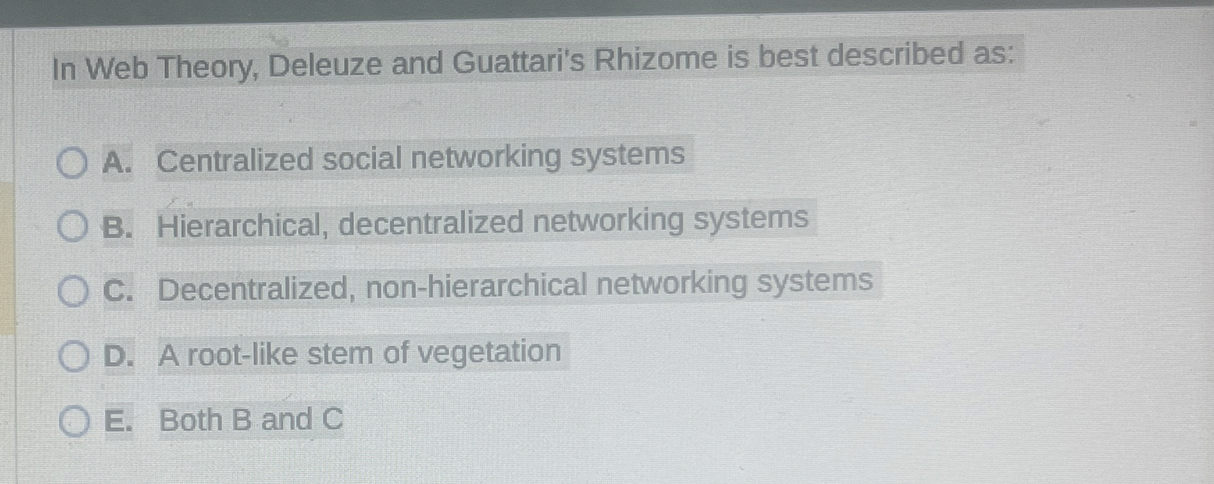 Solved In Web Theory, Deleuze and Guattari's Rhizome is best | Chegg.com